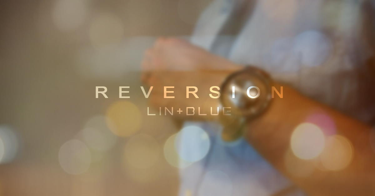 LIN-BLUE : REVERSION - THE WATCH | Indiegogo
