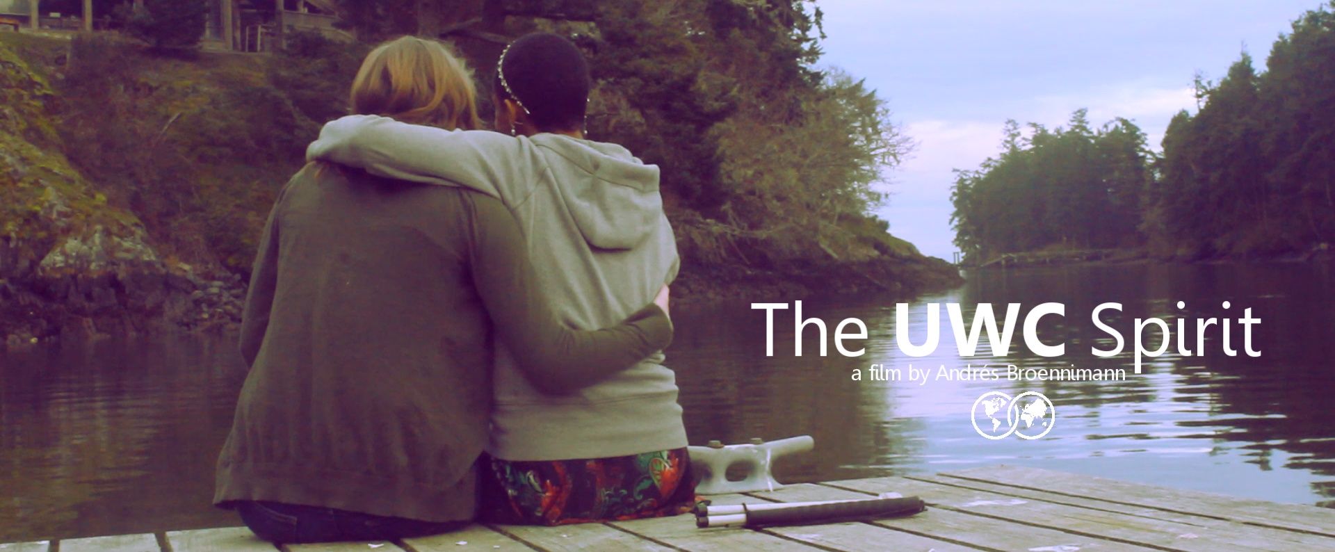 The UWC Spirit - The first documentary about the United World Colleges movement | Indiegogo
