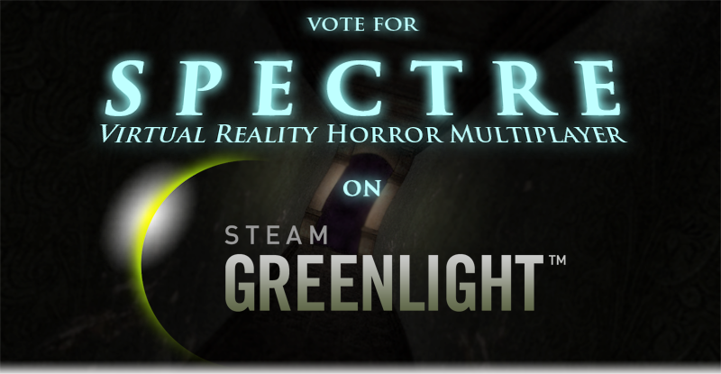 Spectre: Virtual Reality Horror Multiplayer | Indiegogo