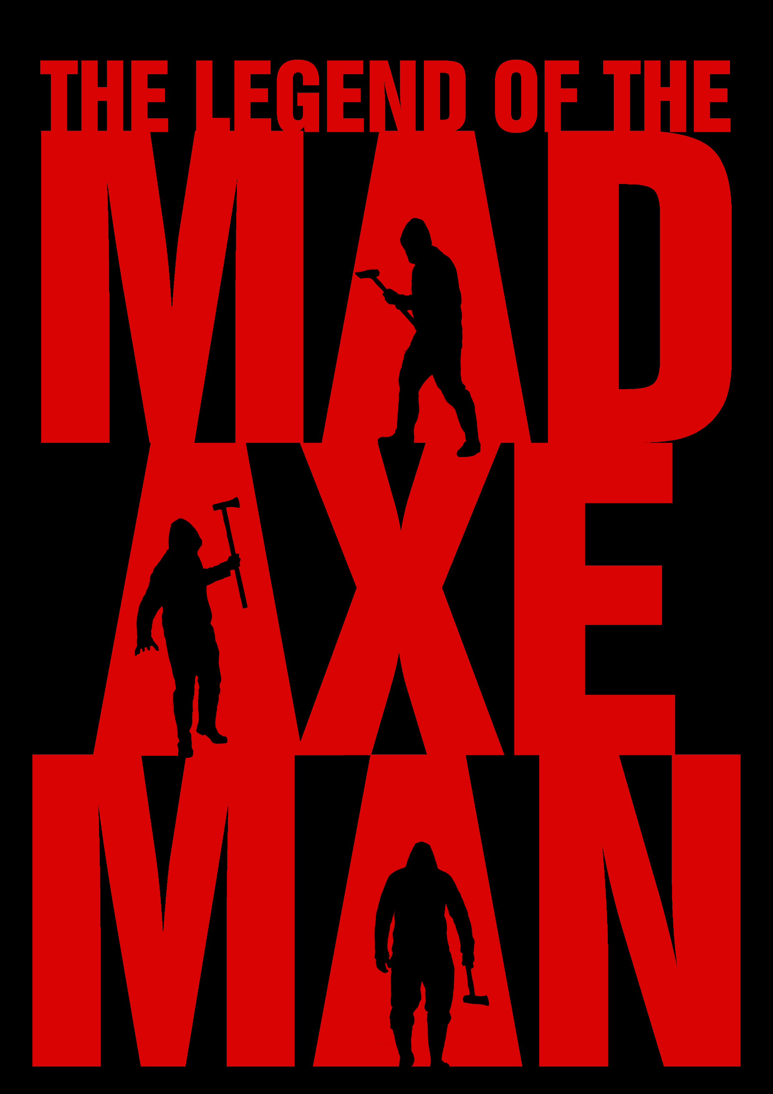 The Legend of the Mad Axeman | Indiegogo