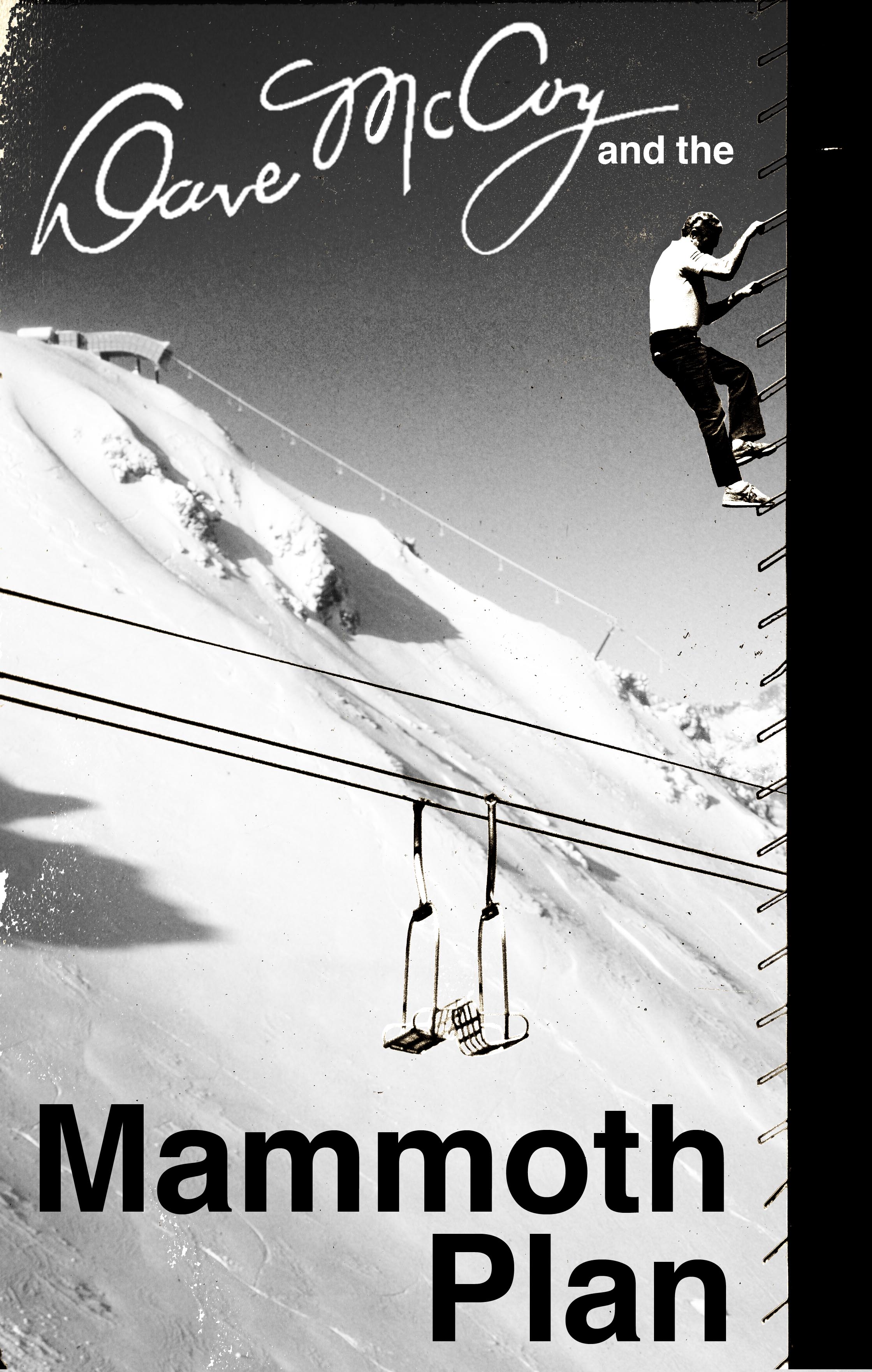 Dave McCoy and the Mammoth Plan | Indiegogo